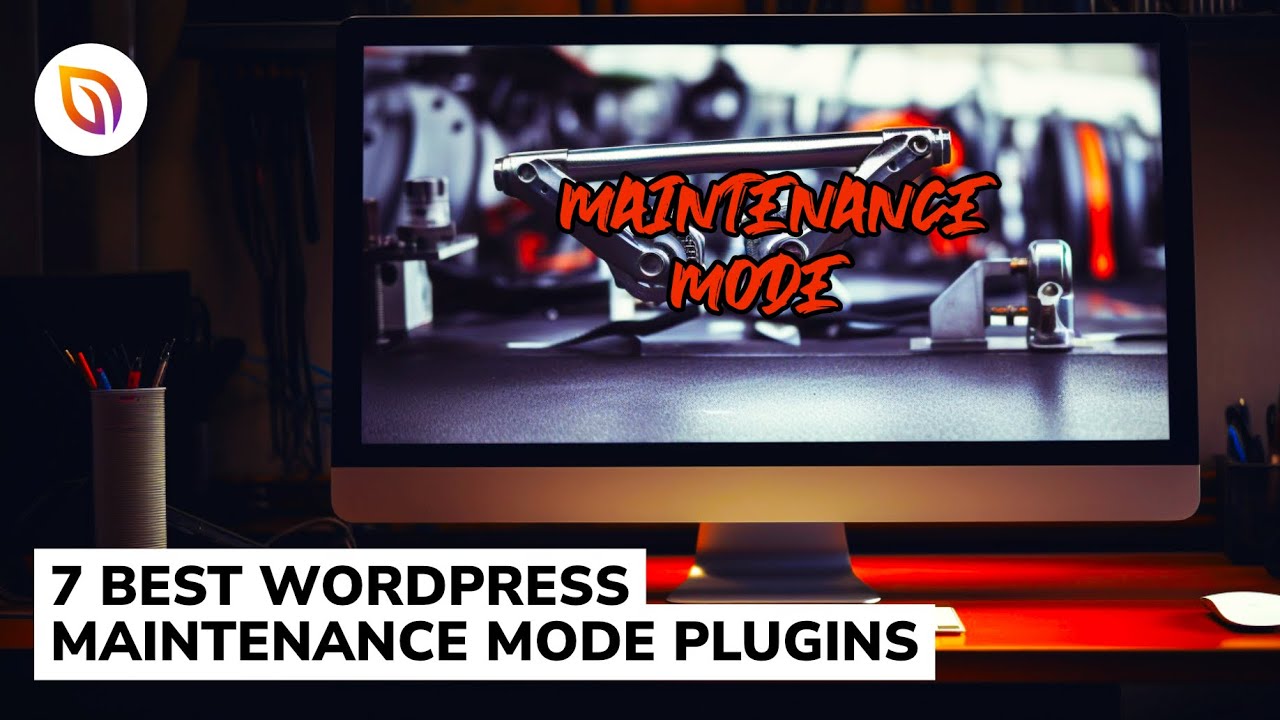 7 Best WordPress Maintenance Mode Plugins