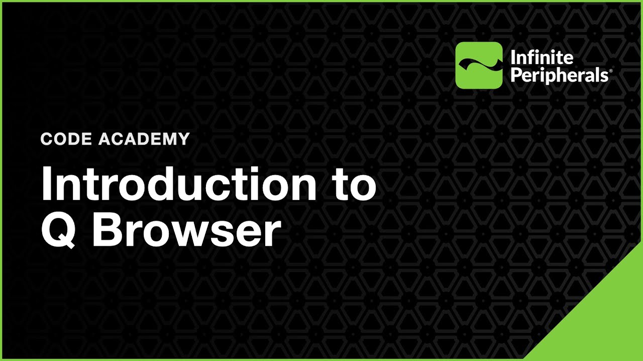 Intro to Q Browser | Infinite Peripherals