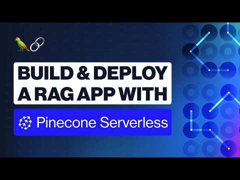 Build and Deploy a RAG app with Pinecone Serverless