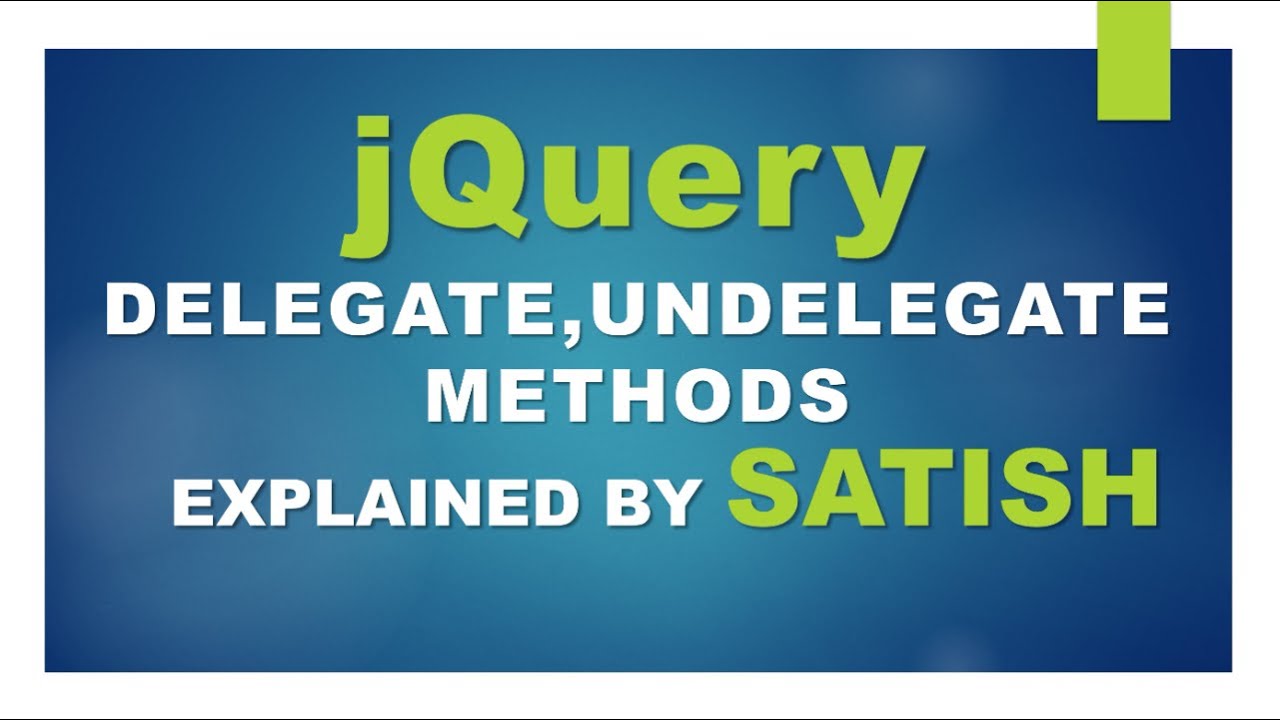 learn jQuery, delegate and undelegate method explained  #jquerytutorial  #delegates