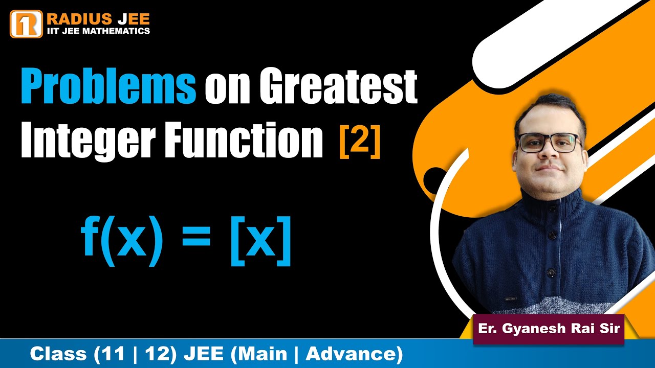 Problems and Solution on Greatest Integer Function #2
