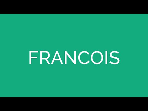 How To Pronounce Francois