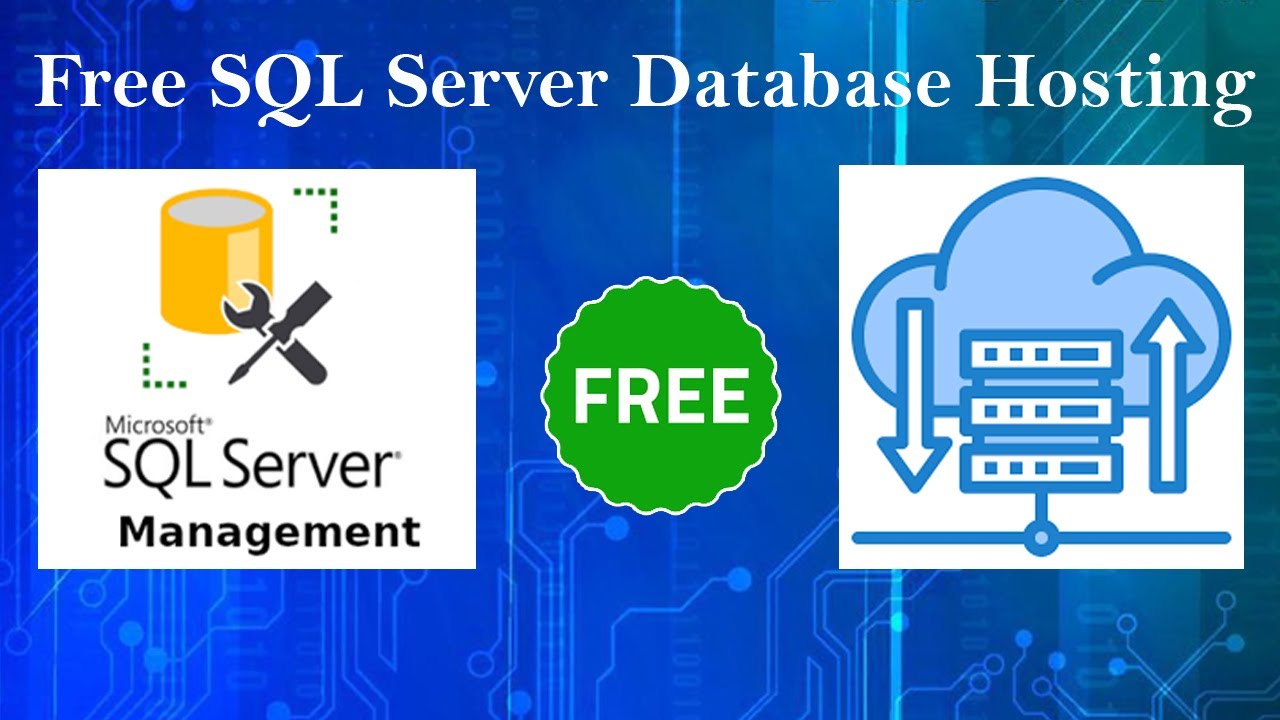 Free SQL Server Database Hosting | SQL Server Management Studio SSMS Hosting