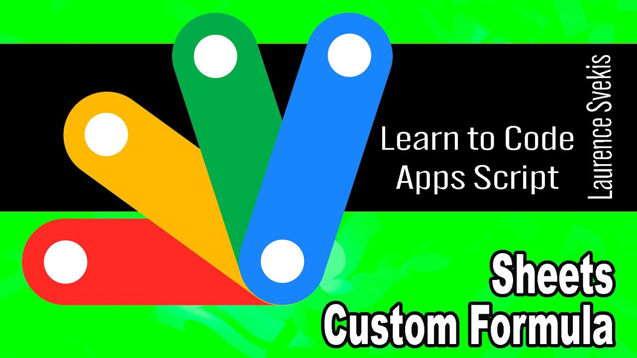 custom formulas using Google Apps Script in Sheets