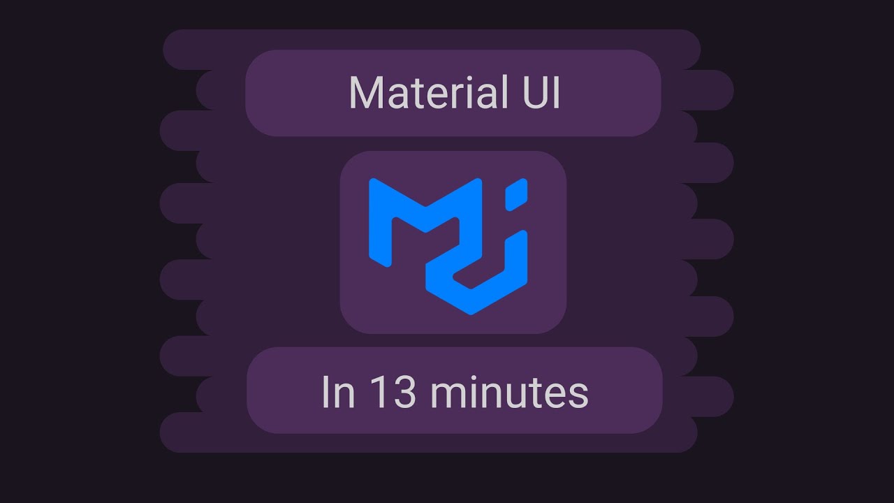 Learn Material UI  in just 13 minutes !!!🚀