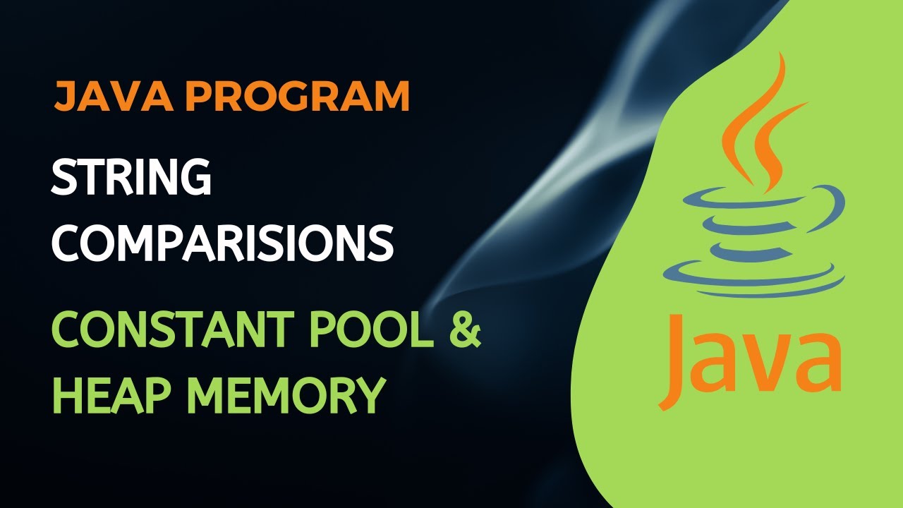 String Comparisions - 4 Examples | Java String Constant Pool & Heap Memory