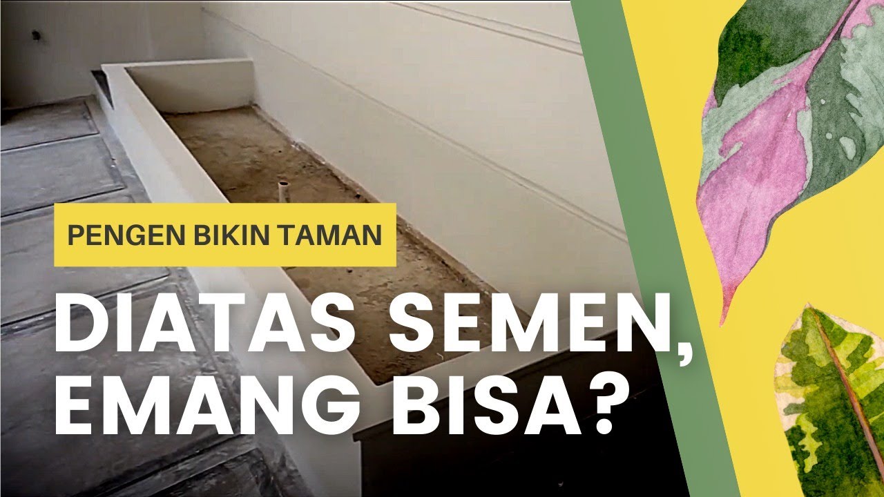 Proses pembuatan taman diatas perkerasan