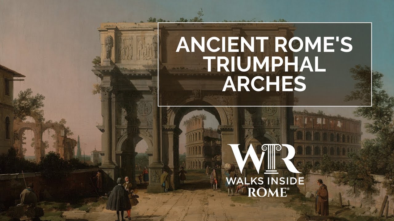 Ancient Rome's Triumphal Arches