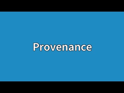 Provenance Meaning