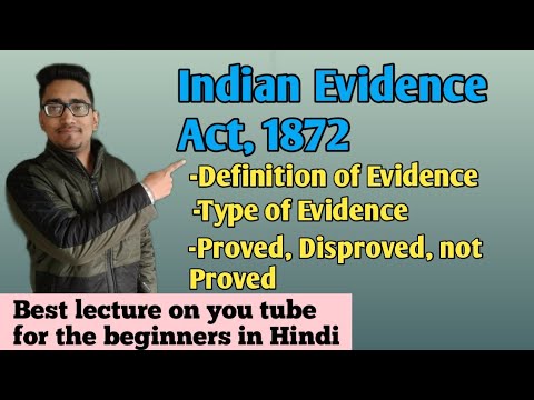 Indian Evidence Act | interpretation Clause| definition of evidence | proved, disproved,not proved