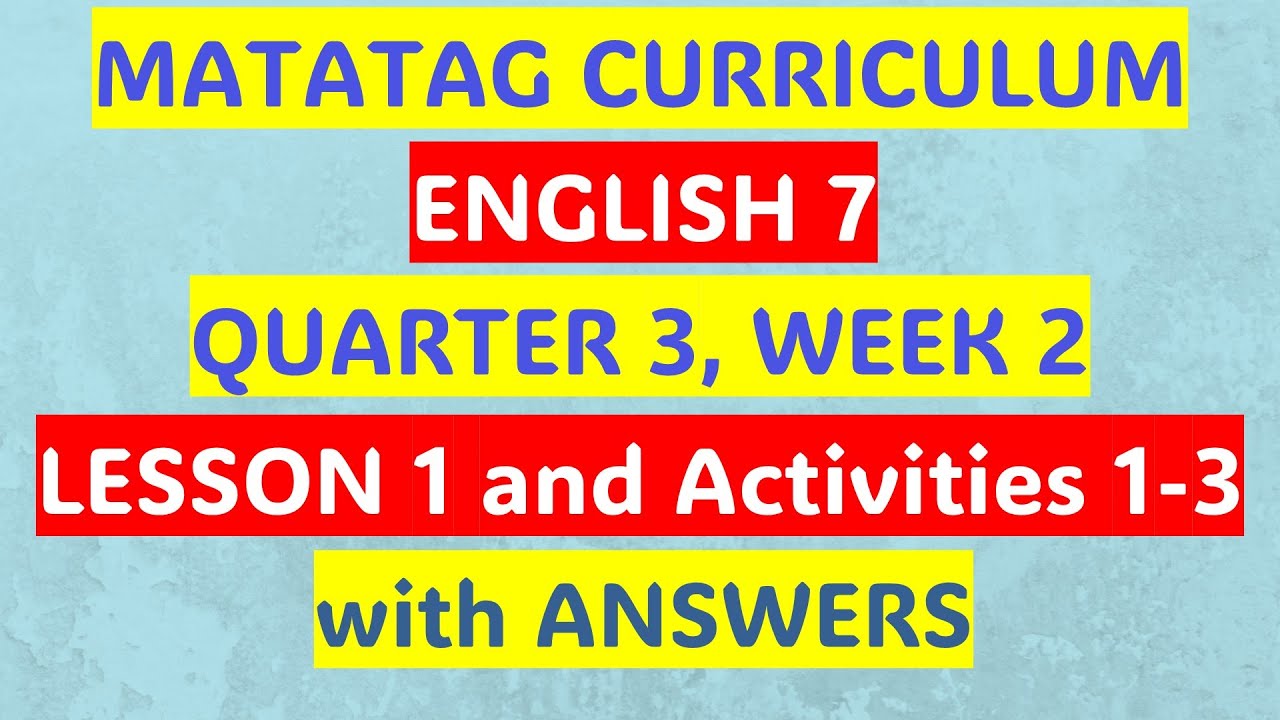 Matatag Curriculum English 7 Q3 Week 2 | Grade 7 English Lessons and Activities 2025
