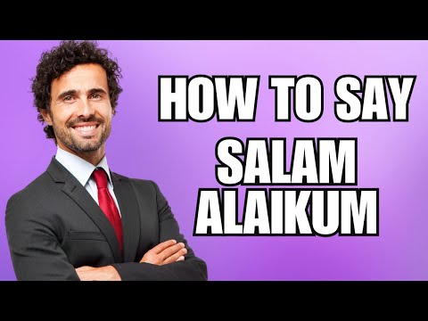 How To Pronounce Salam Alaikum (Correctly)