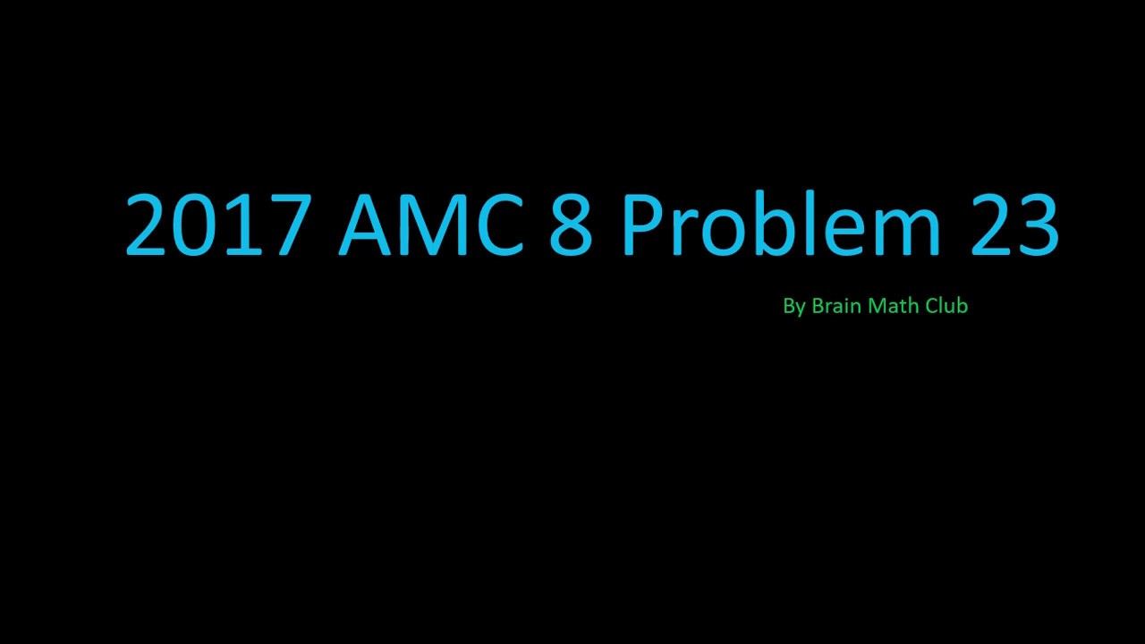 2017 AMC 8 Problem 23