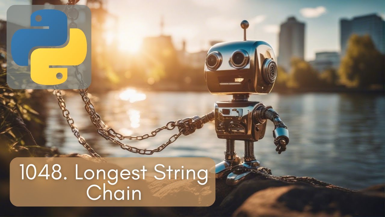 Unlocking LeetCode 1048. Longest String Chain: Dive Deep with Dynamic Programming | Python