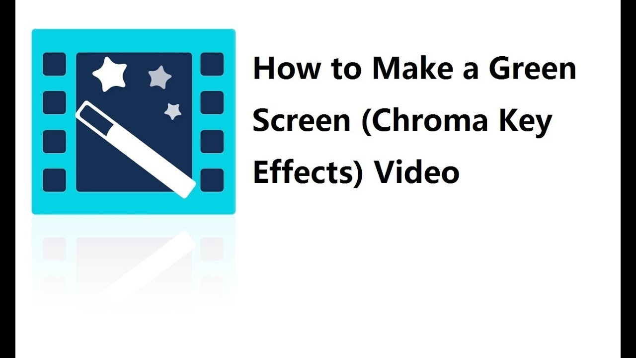 Video Editor Tips: How to Make a Green Screen (Chroma Key Effects) Video (Step-by-step Tutorial)