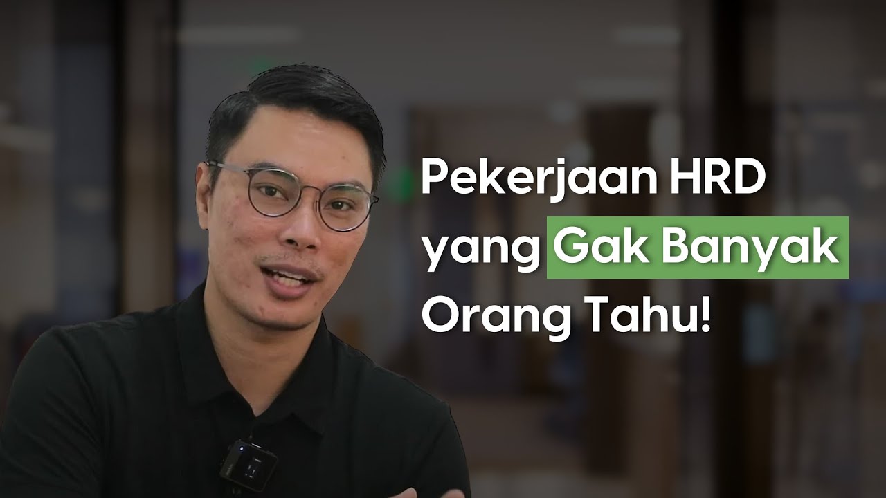 PEKERJAAN HRD YANG NGGAK BANYAK ORANG TAHU