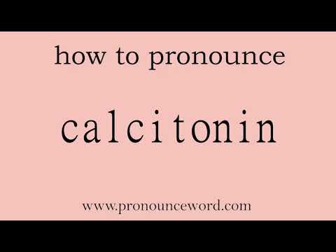 calcitonin. How to pronounce the english word calcitonin .Start with C. Learn from me.
