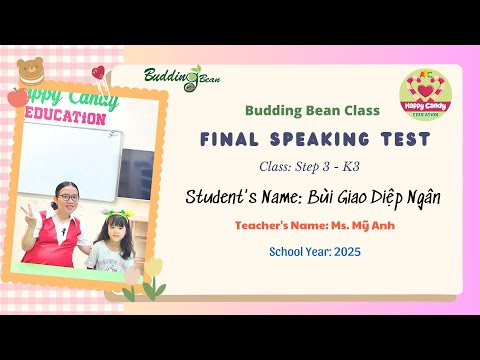 Final Speaking Test - Step 3_K3 - Bùi Giao Diệp Ngân