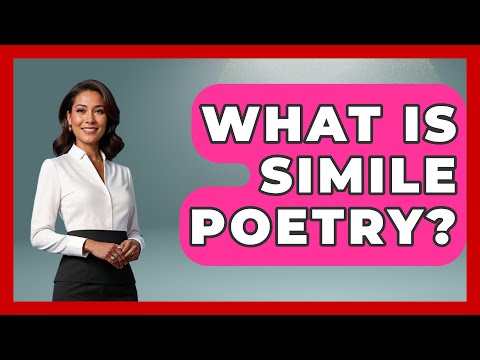 What Is Simile Poetry? - The Language Library