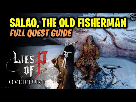 Salao the Old Fisherman - Full Quest Guide | Lies of P: Overture DLC
