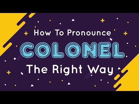 How to pronounce Colonel | Pronunciation for Colonel | How to say Colonel | What is Colonel