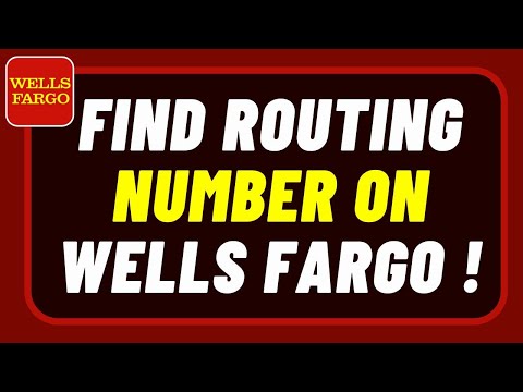 How to Find Bank Routing Number Wells Fargo !