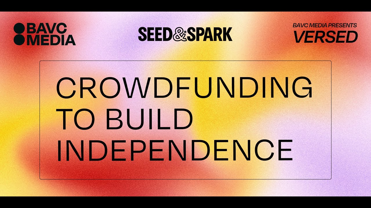 VERSED: Crowdfunding to Build Independence by Seed&Spark