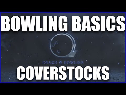 Bowling Basics : Coverstocks