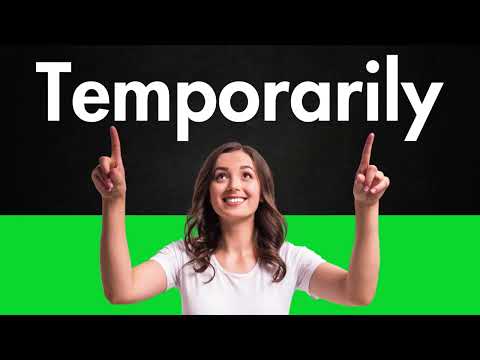 How to Pronounce Temporarily (Correctly)
