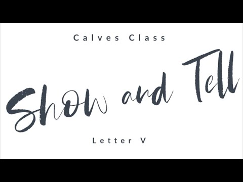 Letter V - Show and Tell