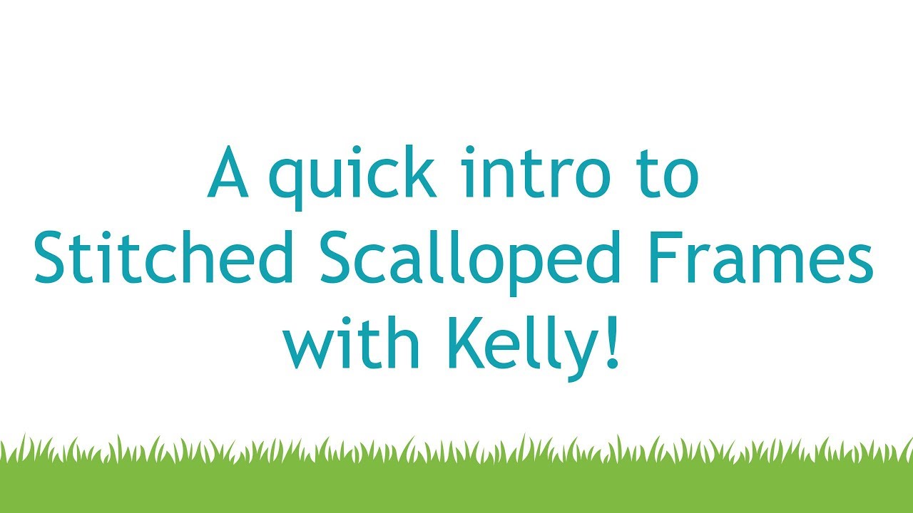 Intro to Stitched Scalloped Frames