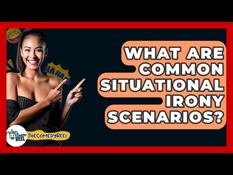What Are Common Situational Irony Scenarios? - The Comedy Reel