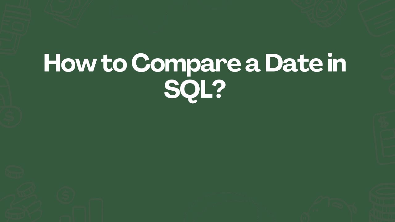 How to Compare a Date in SQL?