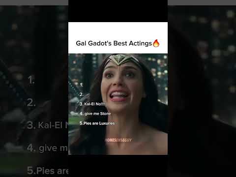 Gal Gadot's Best Acting