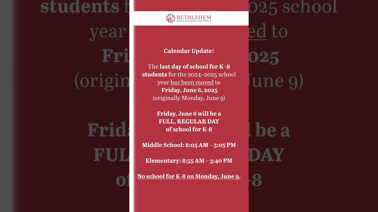 Bethlehem Area School District 2024-2025 End of Year Calendar Changes