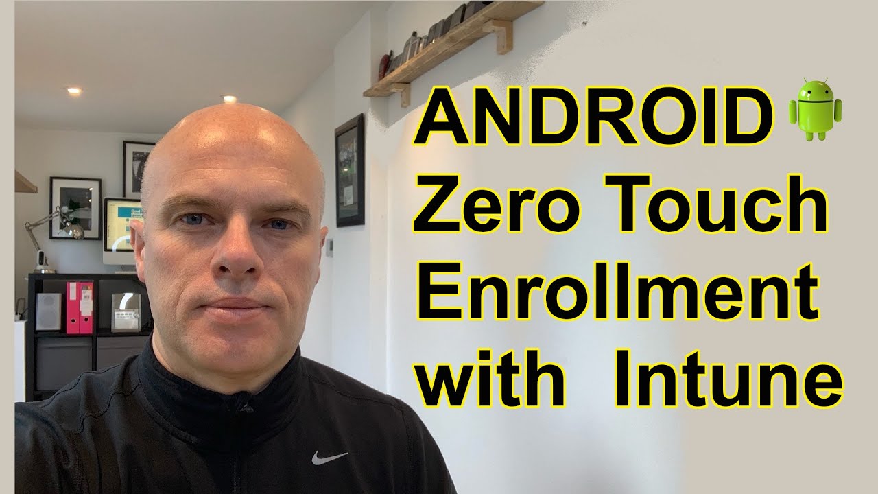Android Zero Touch Enrolment with Intune