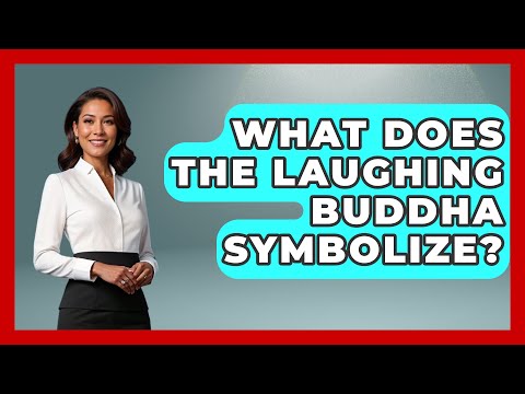 What Does The Laughing Buddha Symbolize? - Spiritual Universe Unlocked