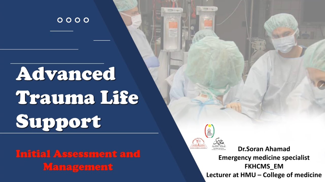 ATLS ( Advanced Trauma Life Support)