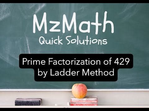 @MzMath Quick Solutions Prime Factorization of 429 Using the Ladder Method