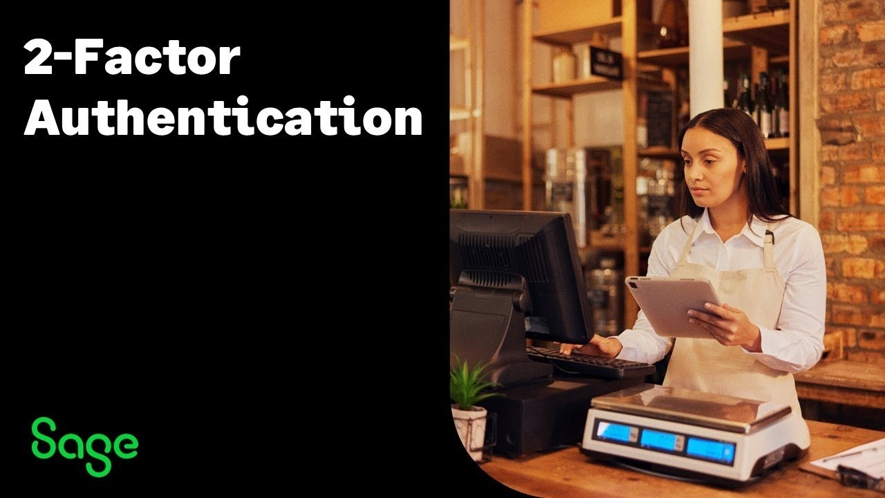 Sage (UK): How to set up and log in using 2-Factor Authentication.