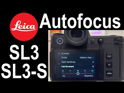 Leica SL3 & SL3-S: Autofocus guide (10607)