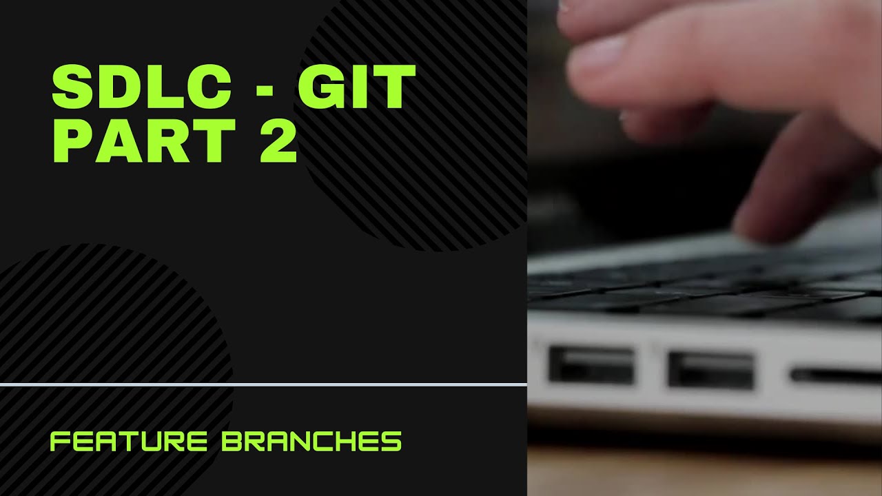 Git Tutorial - Part #2 Git Branching (Feature Branches)