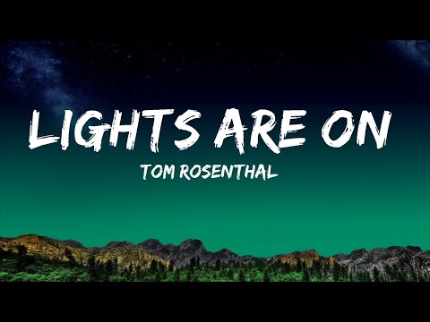 Tom Rosenthal - Lights Are On (Lyrics) | Anglo Tunes