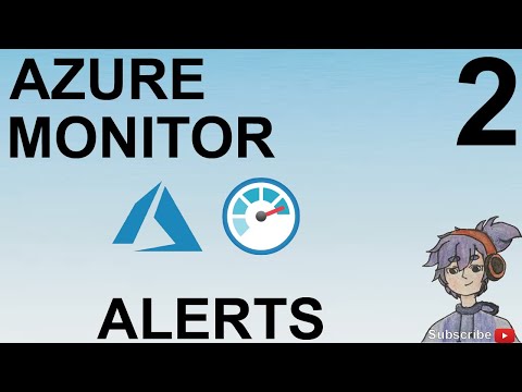 Azure Monitor - Alerts Part 2