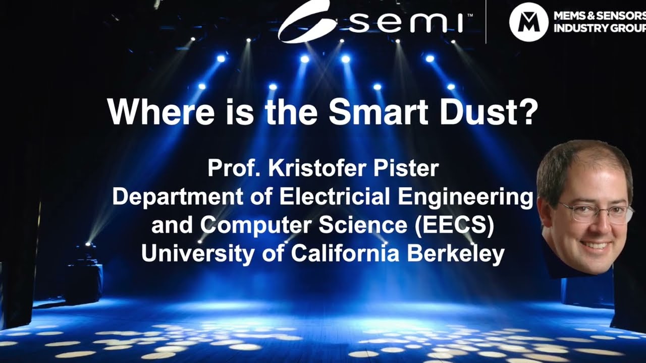 Dr. Kristofer Pister, UC Berkeley Professor at MSTC 2022 on Smart Dust