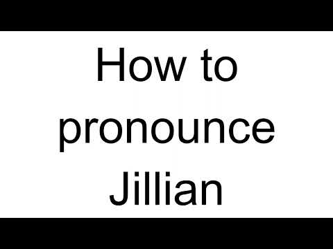 How to Pronounce Jillian (English)