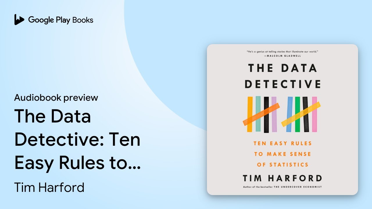 The Data Detective: Ten Easy Rules to Make… by Tim Harford · Audiobook preview