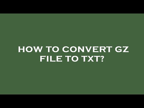 How to convert gz file to txt?