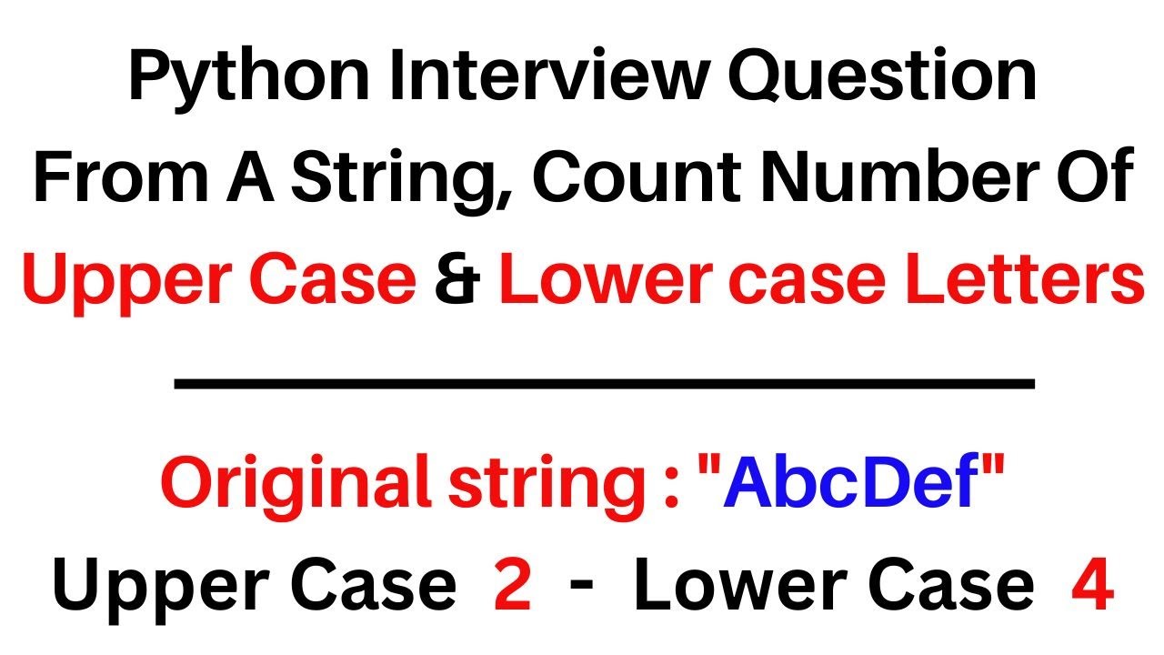 #152 Python beginners Tutorial Count Upper Lower Case Letters in a String