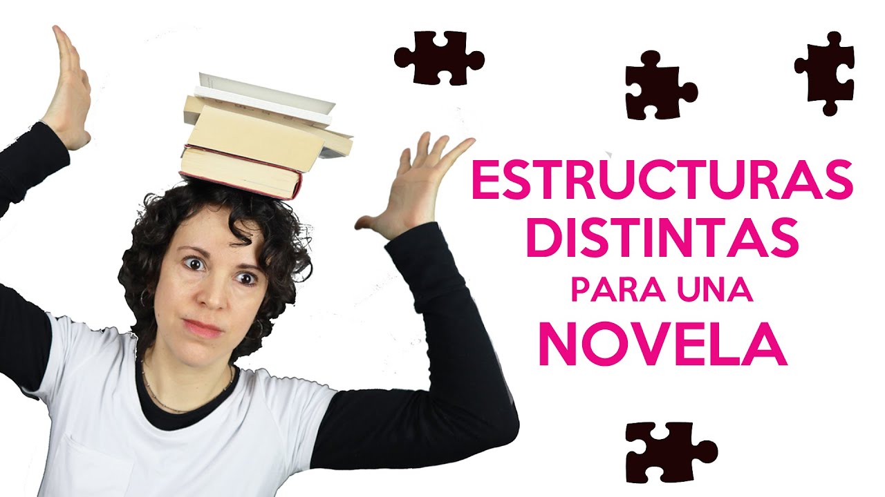 Estructuras distintas de novela